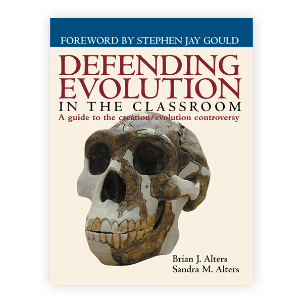 Defending Evolution: A Guide to the Evolution/Creation Controversy ...