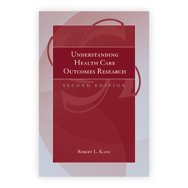 Understanding Health Care Outcomes Research: 9780763734411