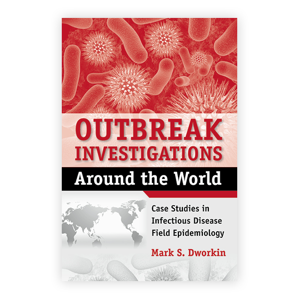 Outbreak Investigations Around the World: 9780763751432