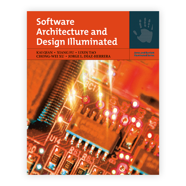Software Architecture and Design Illuminated: 9780763754204