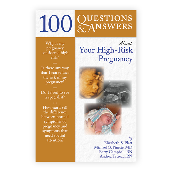 100 Questions & Answers About Your High-Risk Pregnancy: 9780763755737