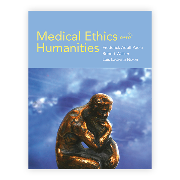 Medical Ethics and Humanities: 9780763760632