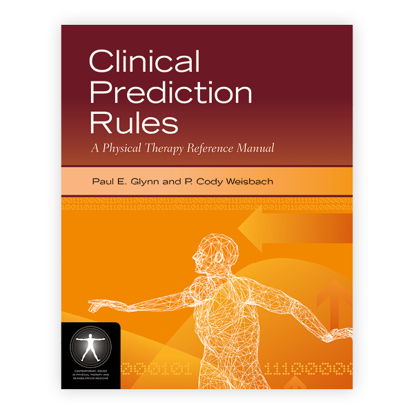 Clinical Prediction Rules: A Physical Therapy Reference Manual ...