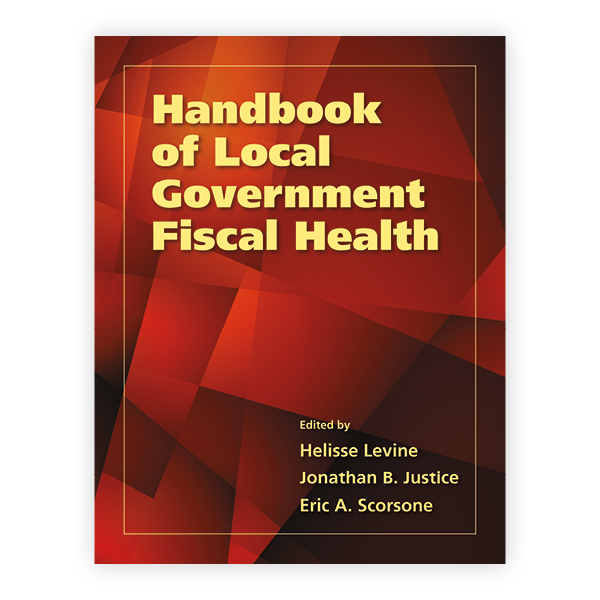Handbook of Local Government Fiscal Health: 9780763792305