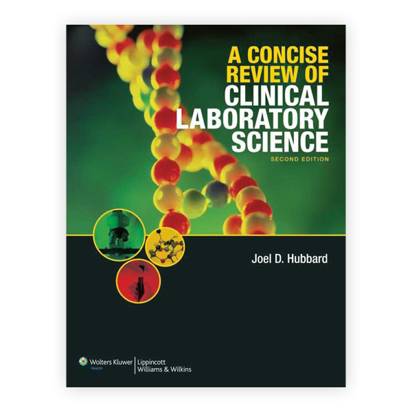 A Concise Review of Clinical Laboratory Science: 9780781782029