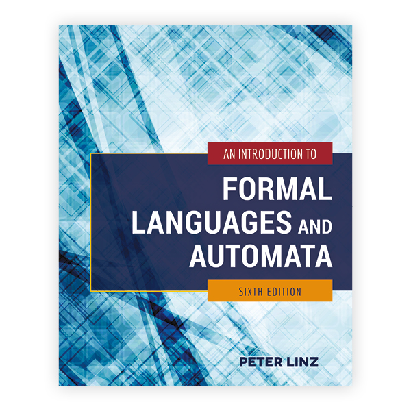 An Introduction to Formal Languages and Automata: 9781284231601