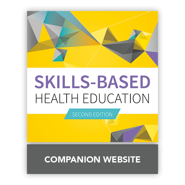 Companion Website to accompany Skills-Based Health Education: 9781284088601