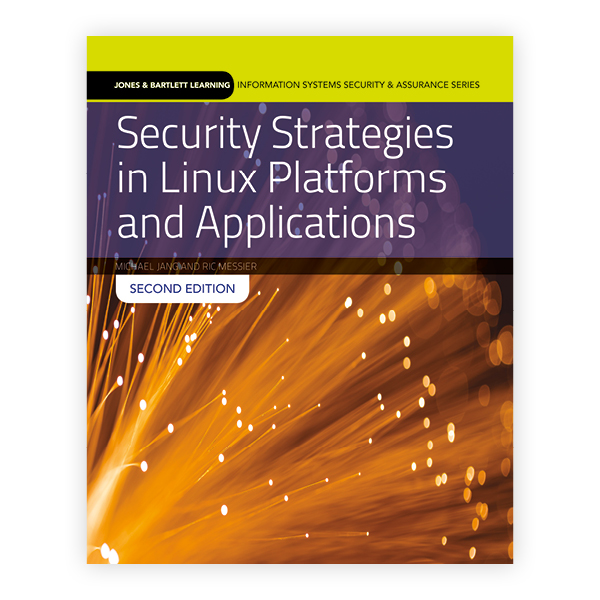 Security Strategies in Linux Platforms and Applications: 9781284255850