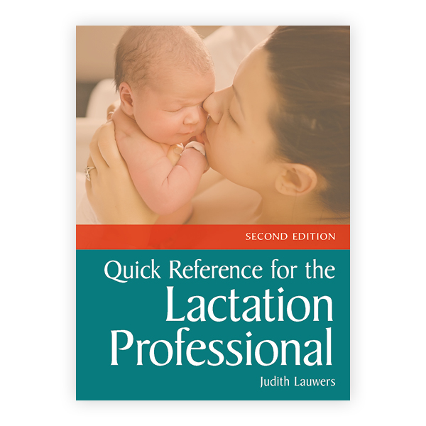 Quick Reference for the Lactation Professional: 9781284111972