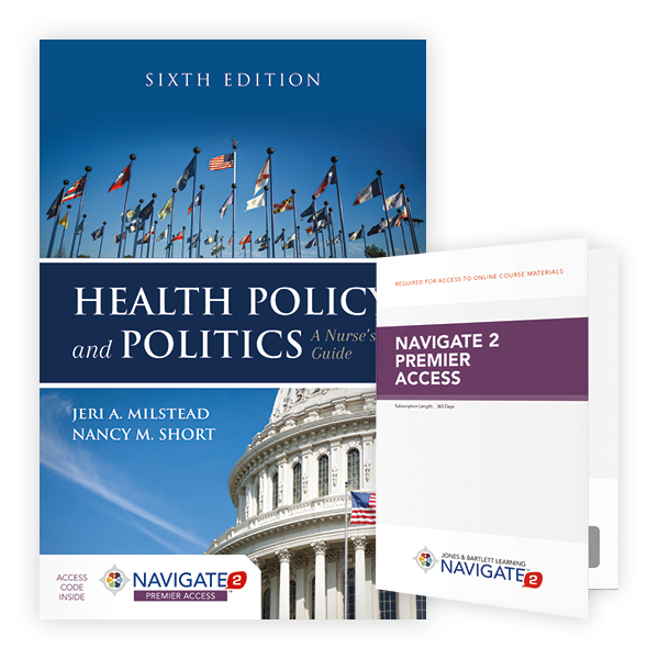 Health Policy and Politics: A Nurse's Guide: 9781284126372