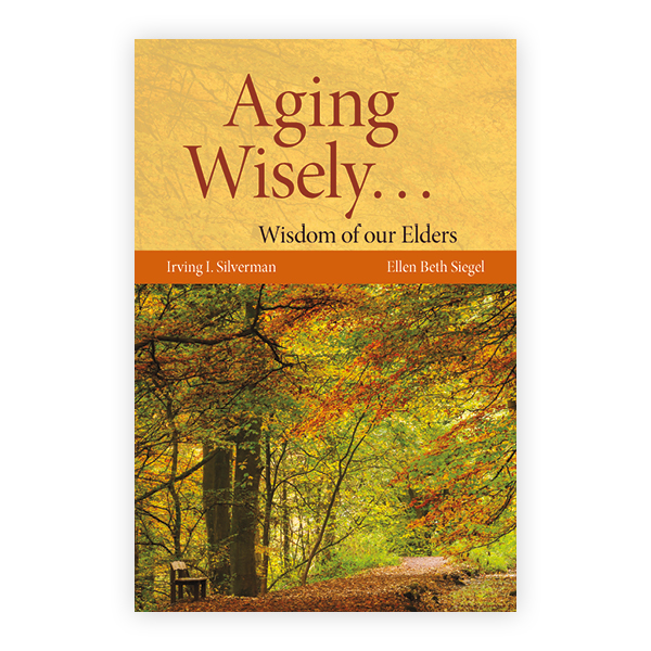 Aging Wisely... Wisdom of Our Elders: 9781284141733