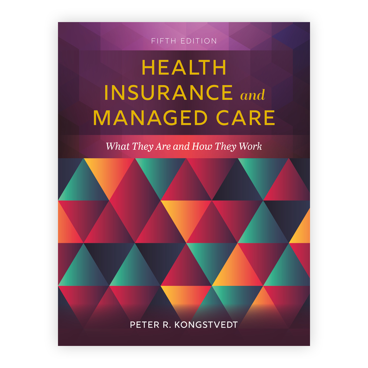 Health Insurance and Managed Care: 9781284152098