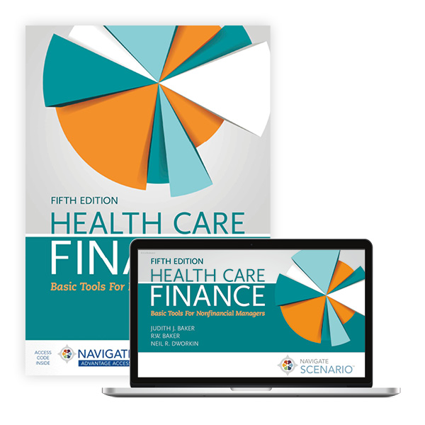 Health Care Finance with Navigate 2 Advantage Access & Navigate 2 Scenario for Health Care Finance
