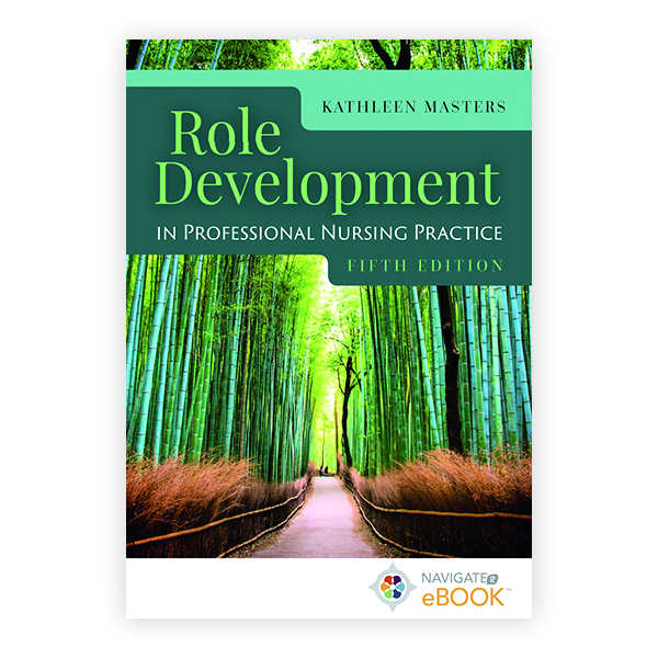 Navigate 2 eBook for Role Development in Professional Nursing Practice