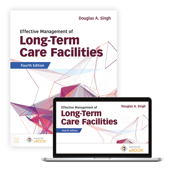 Effective Management of Long-Term Care Facilities: 9781284199536