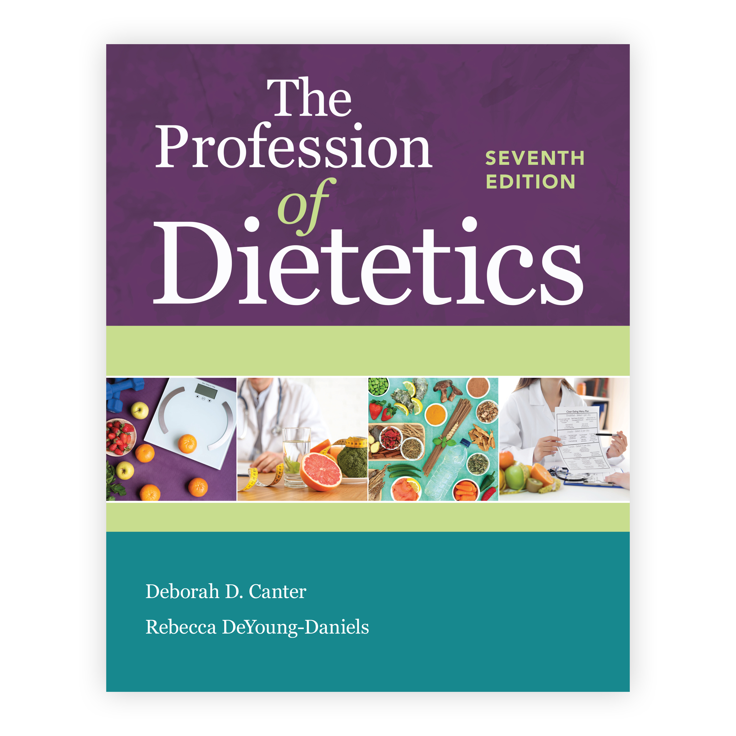 The Profession of Dietetics: 9781284200188