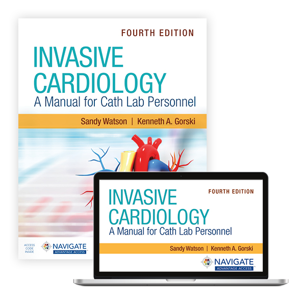 Invasive Cardiology: A Manual for Cath Lab Personnel with Navigate ...