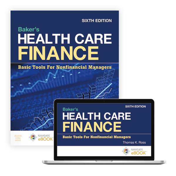 Navigate eBook for Health Care Finance Basic Tools for Nonfinancial ...