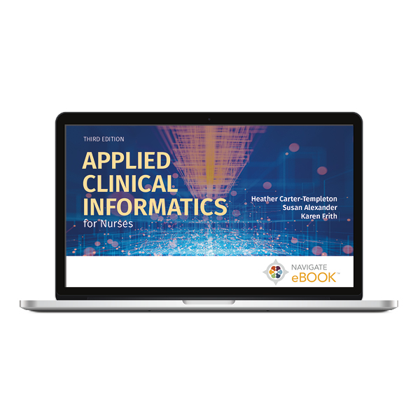 Navigate eBook for Applied Clinical Informatics for Nurses: 9781284296518