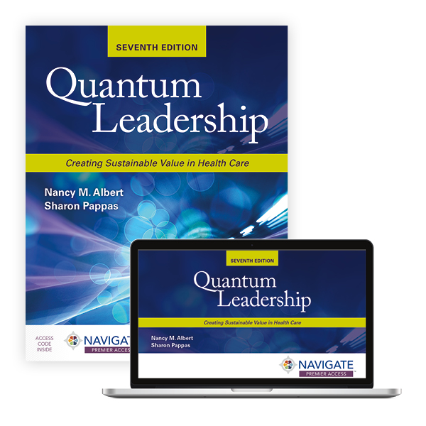 Quantum Leadership: Creating Sustainable Value in Health Care ...