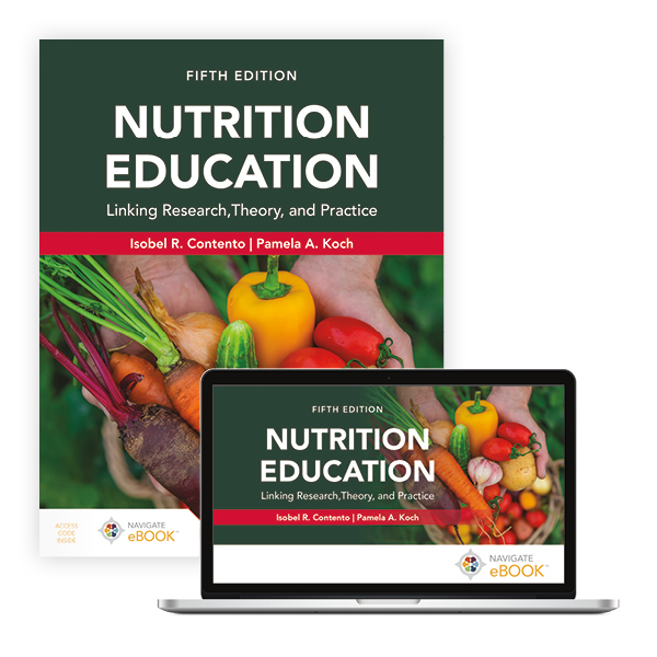 Nutrition Education: Linking Research, Theory, and Practice: 9781284299489