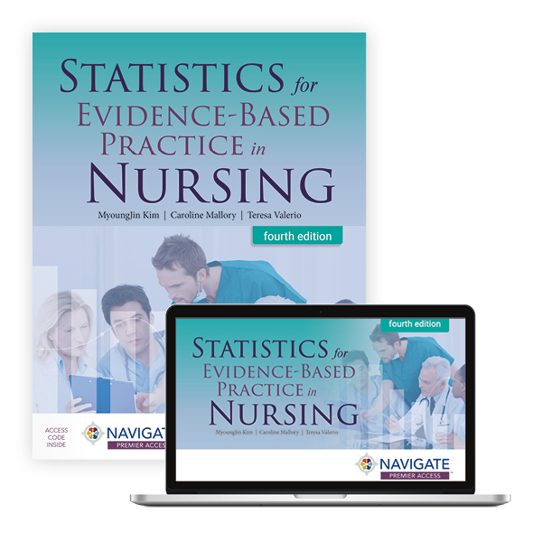 Statistics for Evidence-Based Practice in Nursing, Fourth Edition ...