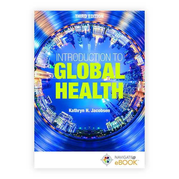 Introduction to Global Health: 9781284234930