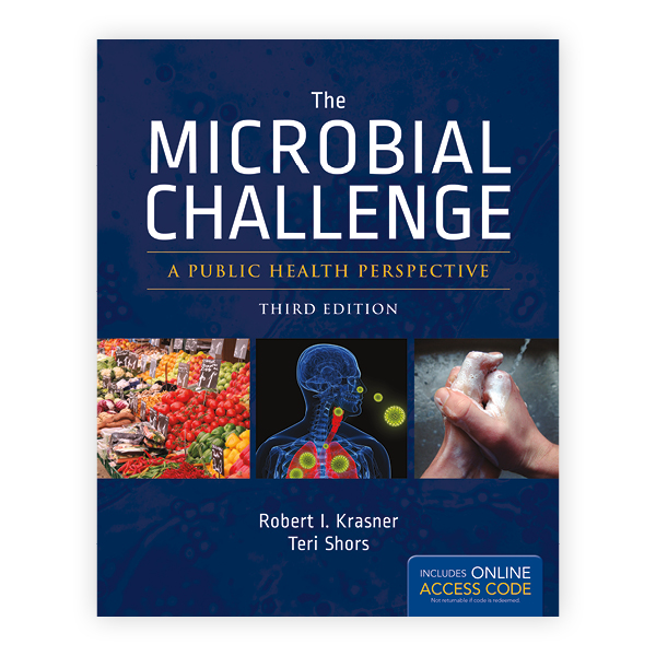 The Microbial Challenge: A Public Health Perspective