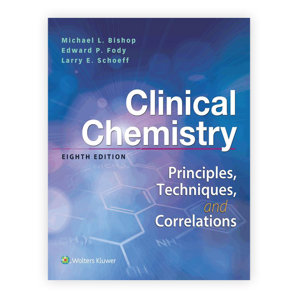 Clinical Chemistry: Principles, Techniques, and Correlations: 9781284238860